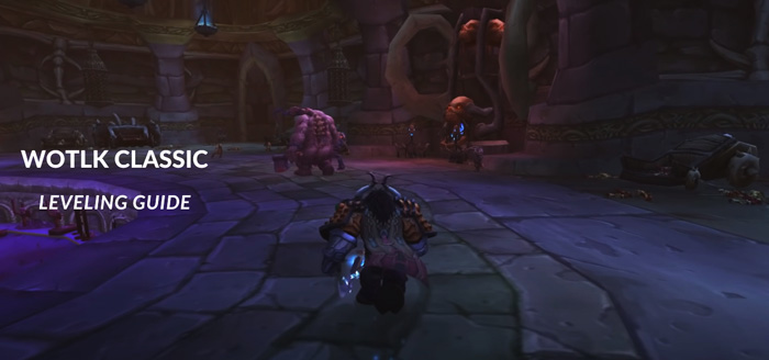 WoW WOTLK Leveling Guide - CoinLooting